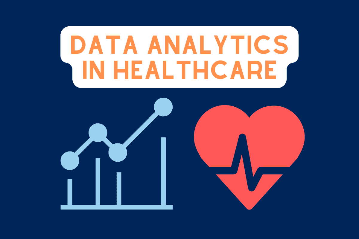 Data Analytics in Healthcare: Here's 13 REAL Use Cases!